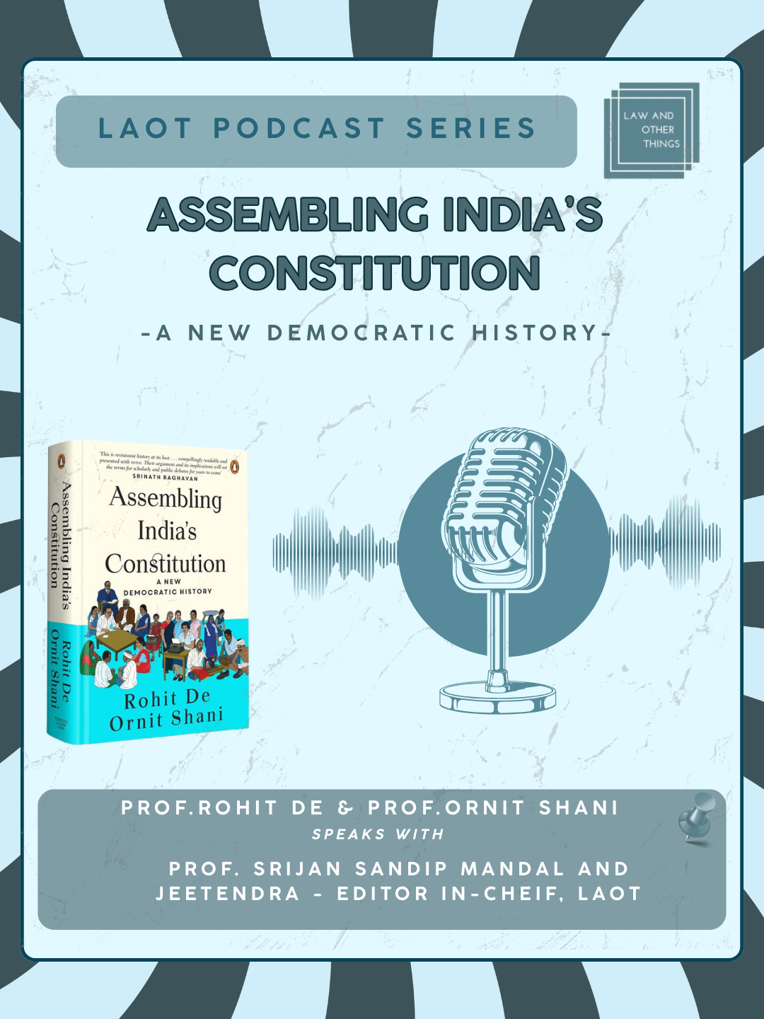 LAOT Podcast Series: Assembling India’s Constitution: A Conversation ...